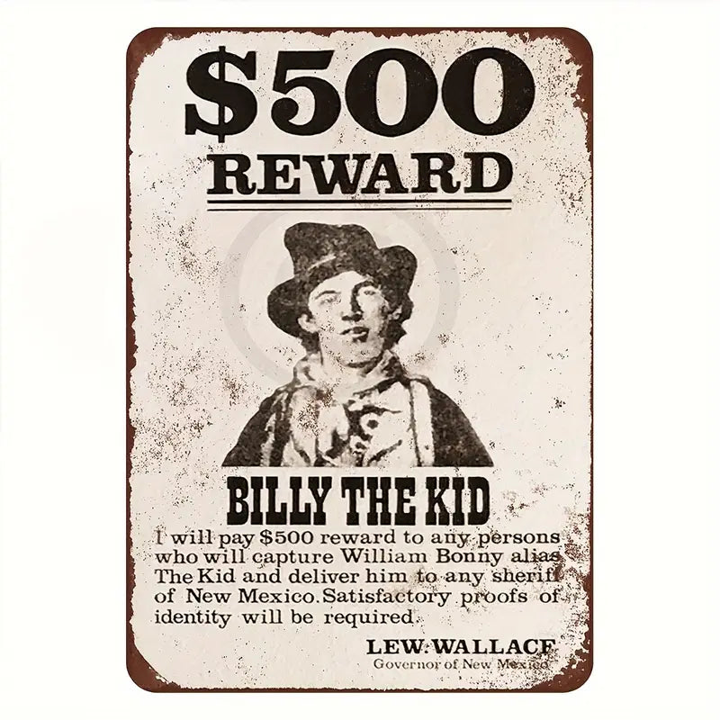 12x8" Aluminum Sign: Billy The Kid $500 Reward – Sage Inspirations ...